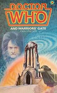 Chapter 67. Doctor Who and Warriors’ Gate (1982) | Escape to Danger