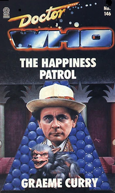 Chapter 146. Doctor Who – The Happiness Patrol (1990) | Escape to Danger