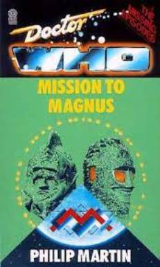 Bonus chapter #9. Doctor Who – Mission to Magnus (1990) | Escape to Danger
